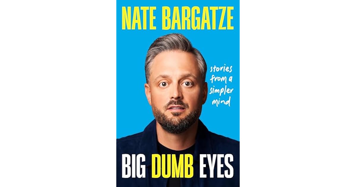 Book giveaway for Big Dumb Eyes: Stories from a Simpler Mind by Nate ...