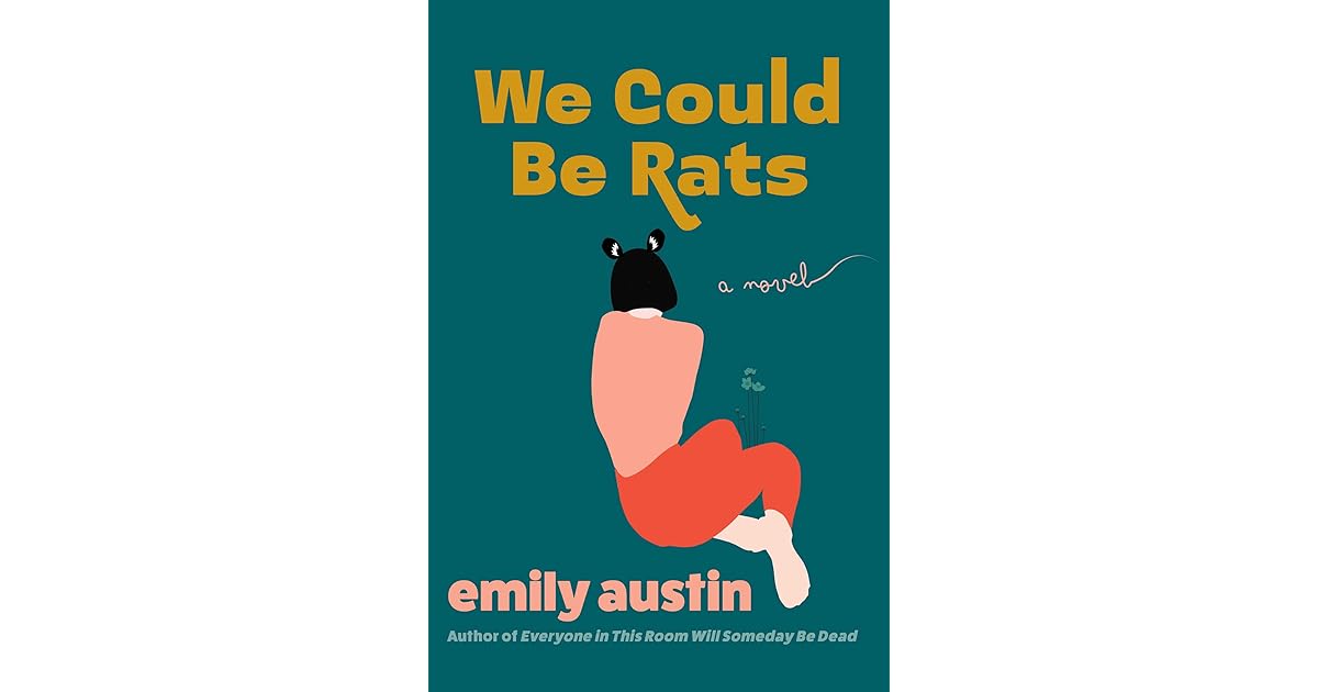 Book giveaway for We Could Be Rats by Emily R. Austin Oct 28-Nov 12, 2024