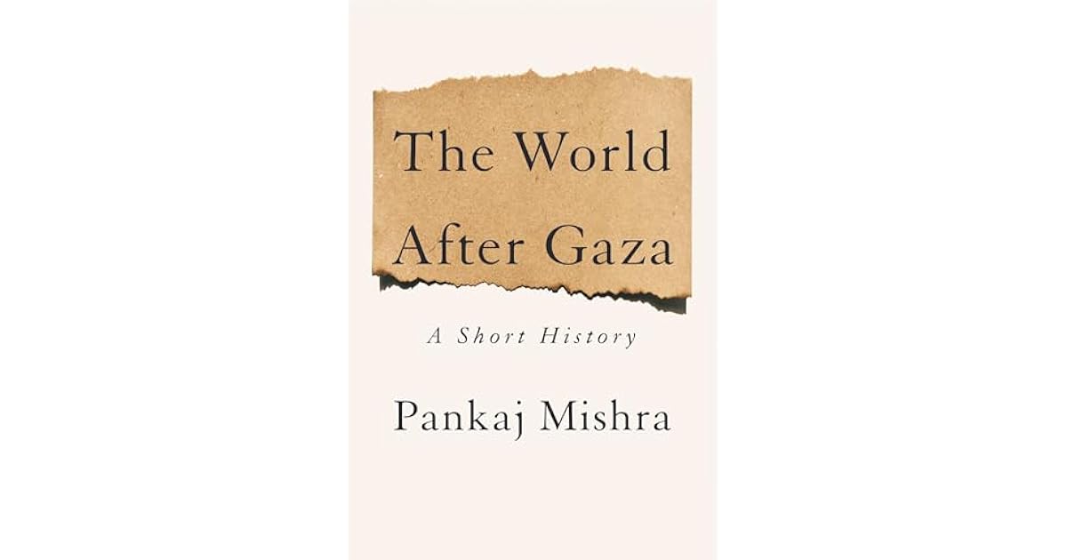 Book giveaway for The World After Gaza: A Short History by Pankaj ...