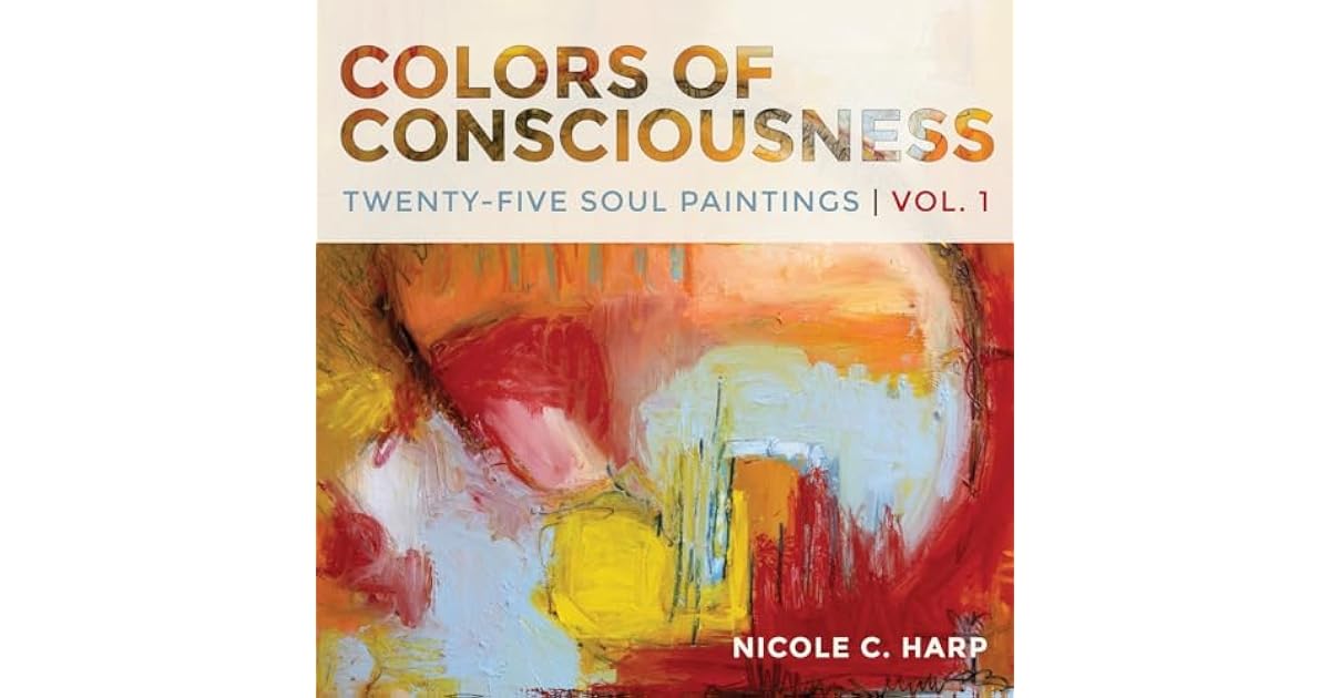 Book giveaway for Colors of Consciousness: Twenty-Five Soul Paintings ...