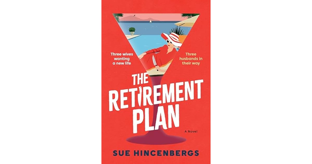 Book giveaway for The Retirement Plan by Sue Hincenbergs Nov 14-Dec 02 ...