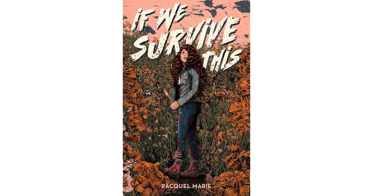 Book giveaway for If We Survive This by Racquel Marie Mar 03-Mar 31, 2025