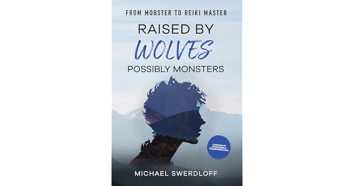 Book giveaway for Raised by Wolves, Possibly Monsters: From Mobster to ...