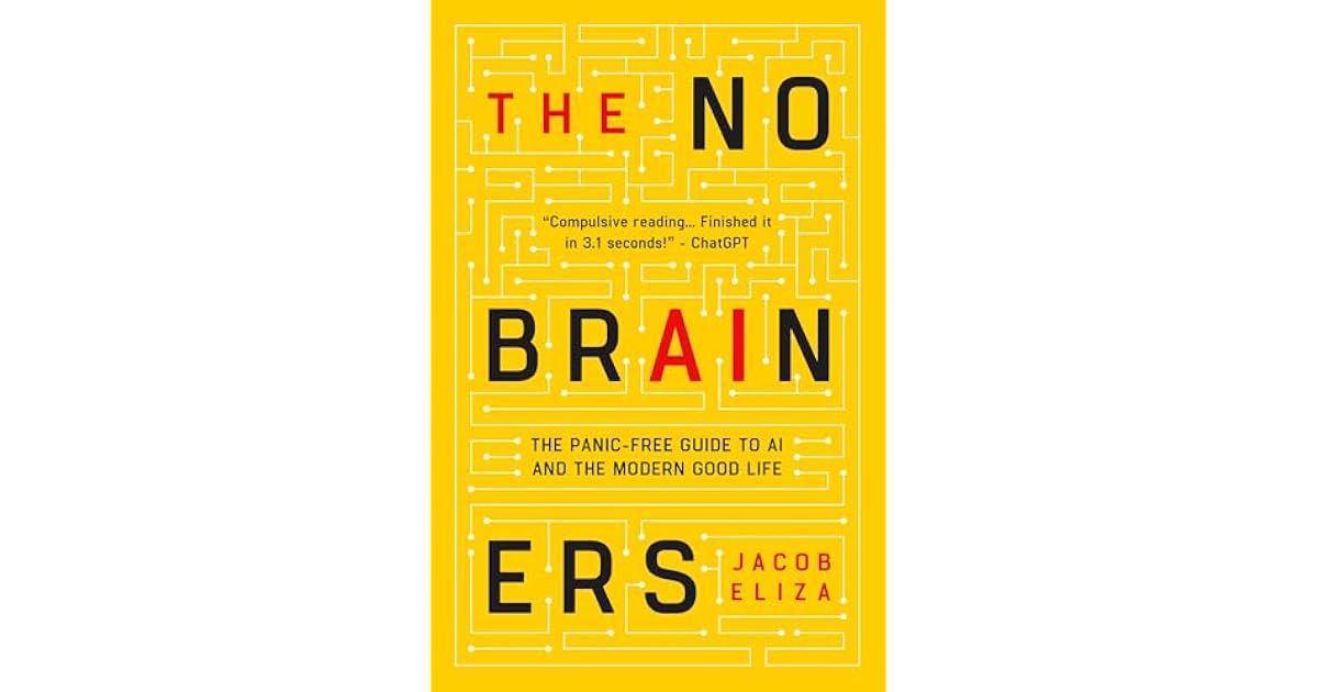 Book giveaway for The No-Brainers: Your Panic-Free Guide to AI and the ...