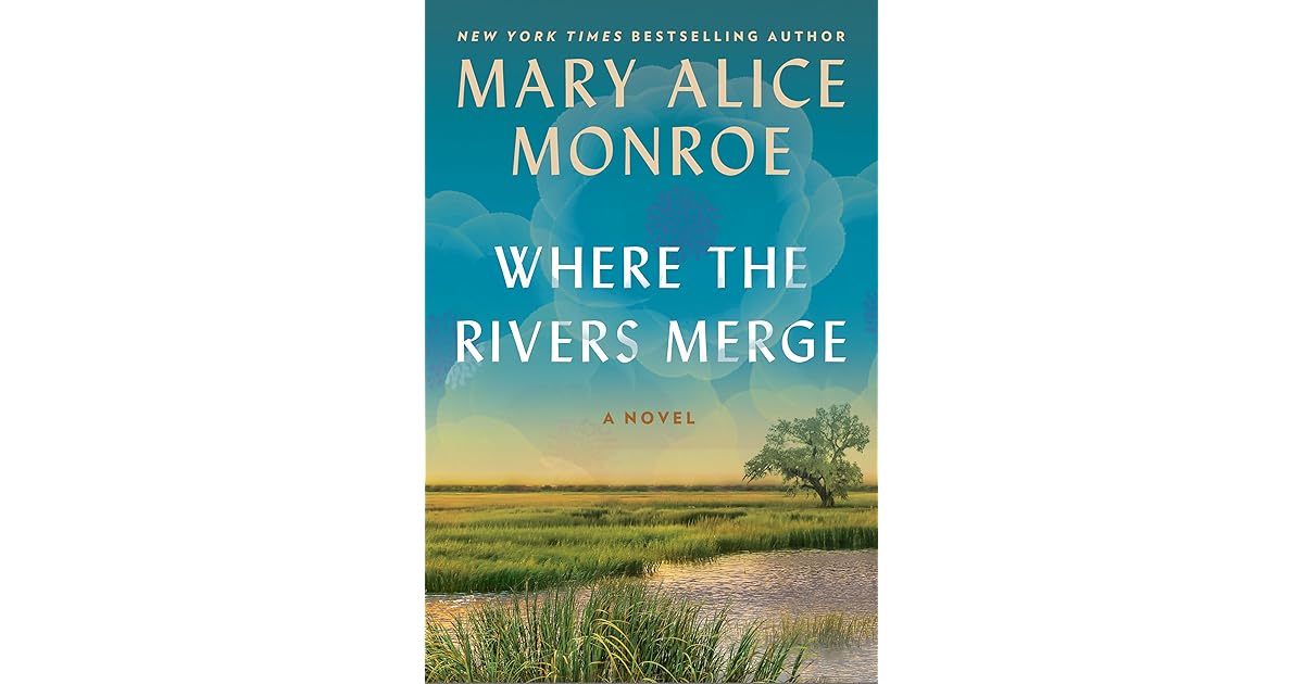 Book giveaway for Where the Rivers Merge by Mary Alice Monroe Jan 10 ...