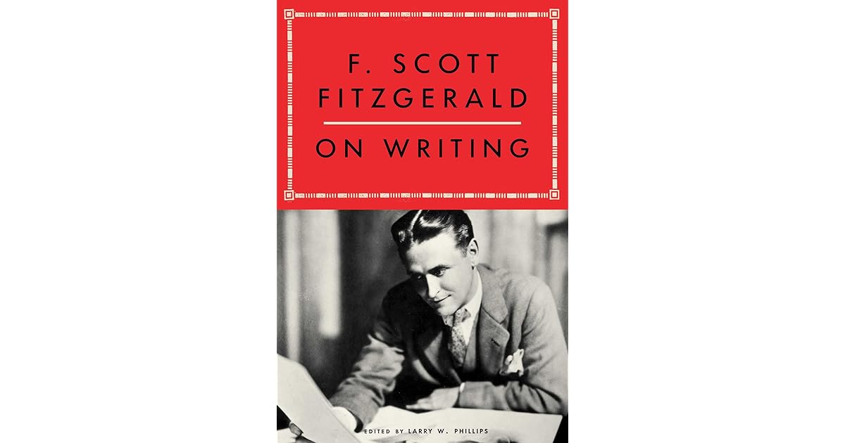 Book giveaway for F. Scott Fitzgerald on Writing by Larry W. Phillips ...