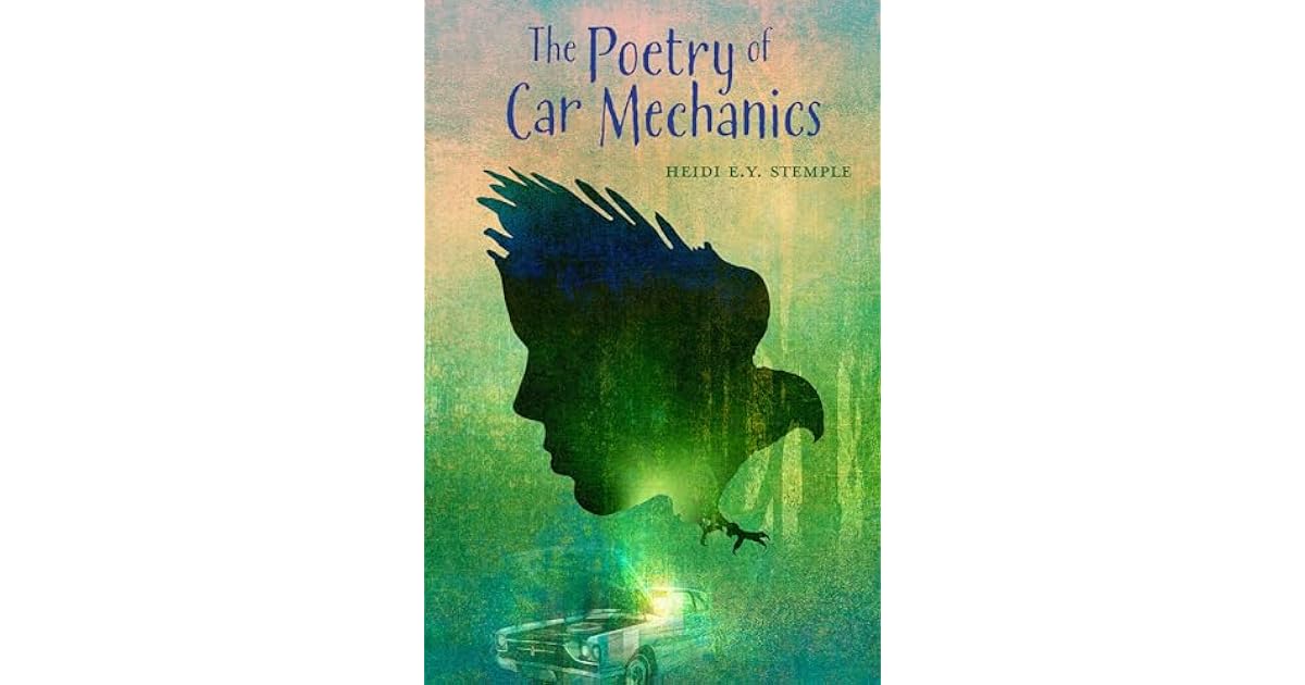 Book giveaway for The Poetry of Car Mechanics by Heidi E.Y. Stemple Jun ...