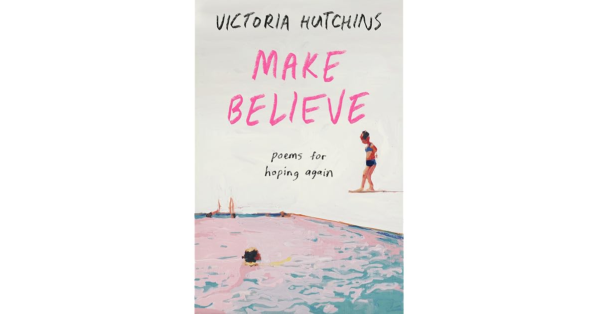 Book giveaway for Make Believe: Poems for Hoping Again by Victoria ...