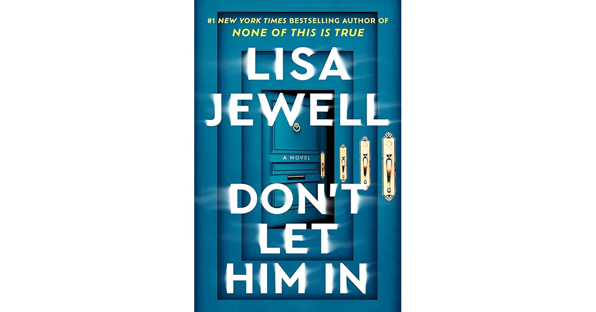Book giveaway for Don't Let Him In by Lisa Jewell Aug 04-Aug 18, 2025
