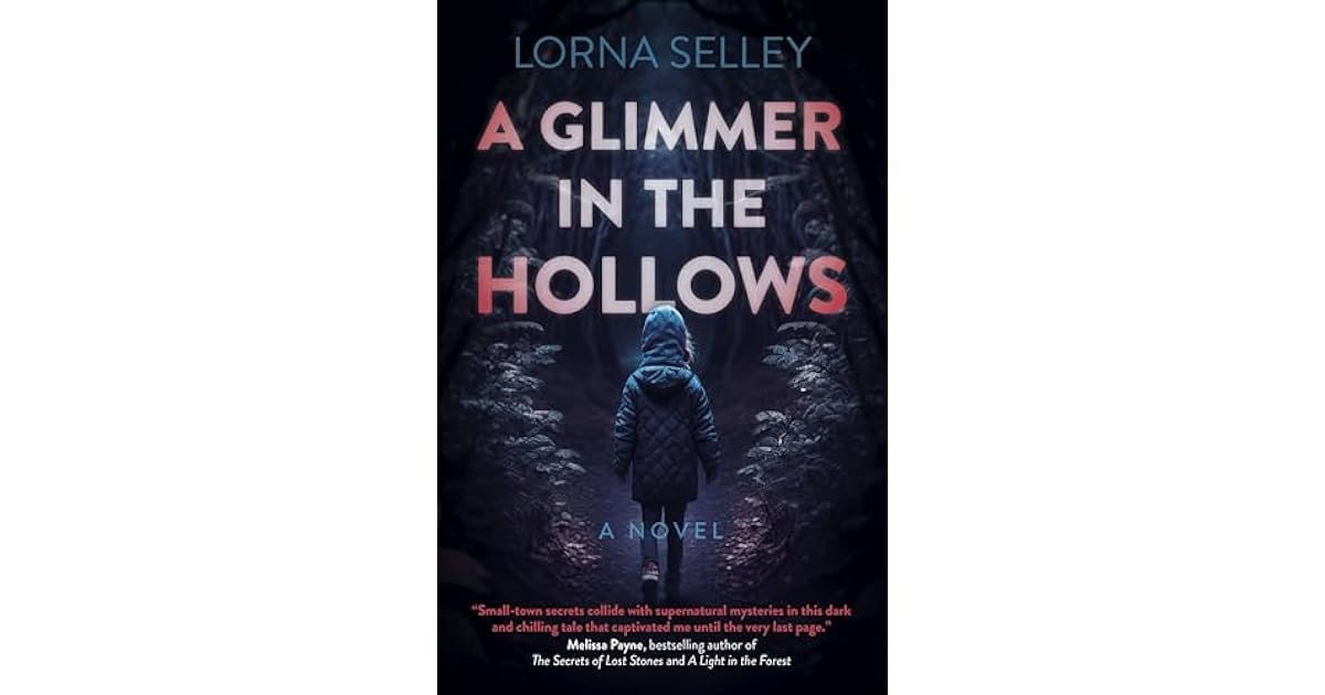 Book giveaway for A Glimmer in the Hollows by Lorna Selley Nov 01-Dec ...