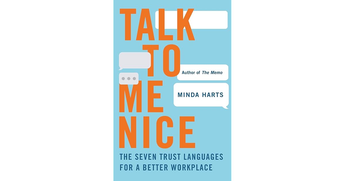 Book giveaway for Talk to Me Nice: The Seven Trust Languages for a ...