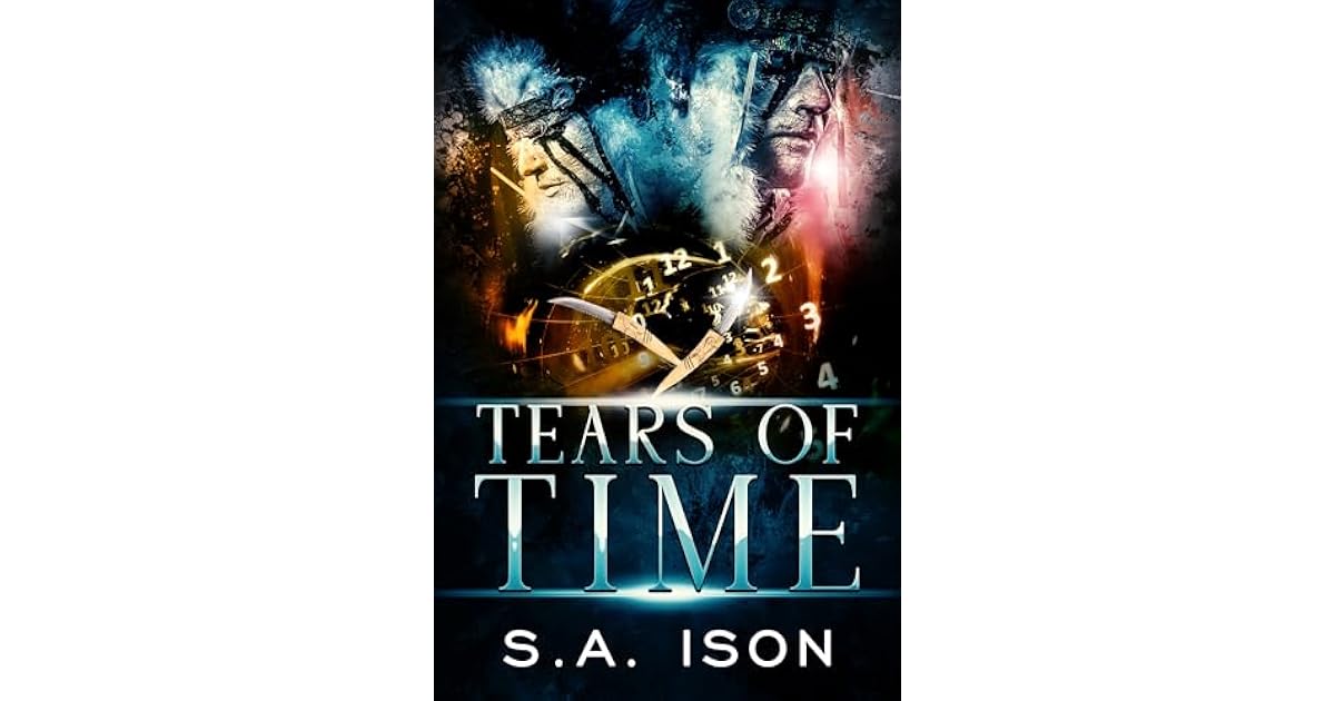 Book giveaway for Tears of Time by S.A. Ison Dec 30-Jan 11, 2025