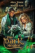 The Dark Healer Series by Alex Toxic