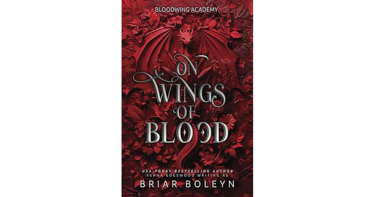 Book giveaway for On Wings of Blood (Bloodwing Academy, #1) by Briar Boleyn Jan 20-Feb 19, 2025