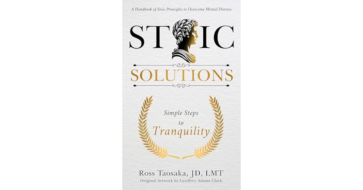Book giveaway for Stoic Solutions: Simple Steps to Tranquility—A ...