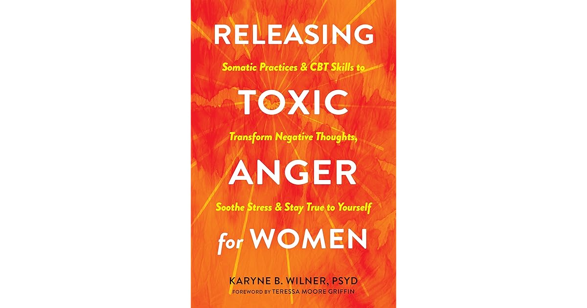 Book giveaway for Releasing Toxic Anger for Women: Somatic Practices ...