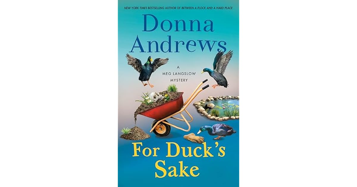 Book giveaway for For Duck's Sake (Meg Langslow, #37) by Donna Andrews ...