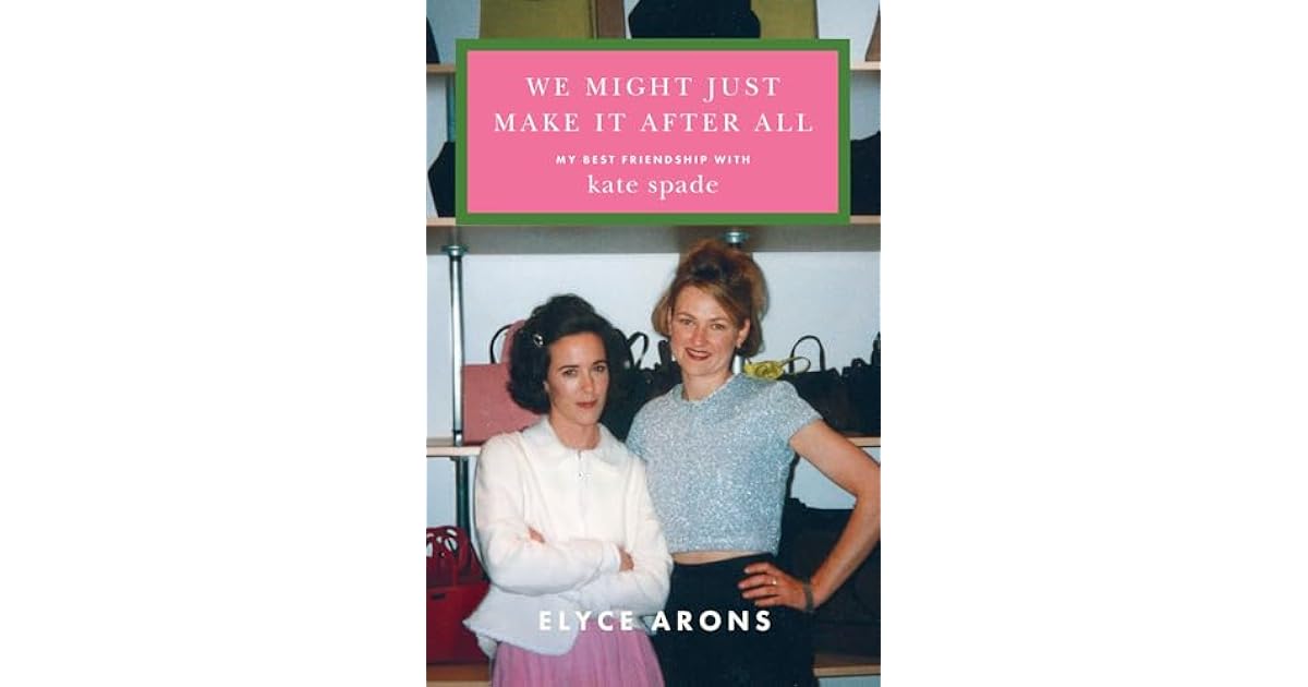 Book giveaway for We Might Just Make It After All: My Best Friendship ...