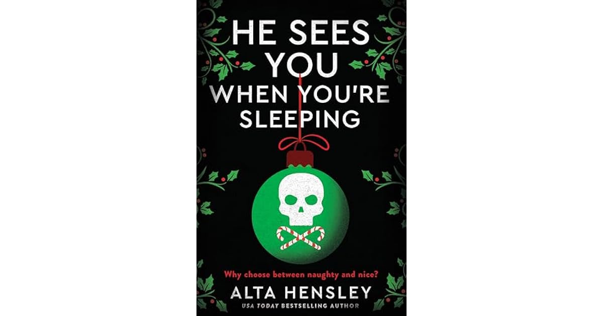 Book giveaway for He Sees You When You're Sleeping by Alta Hensley Nov ...