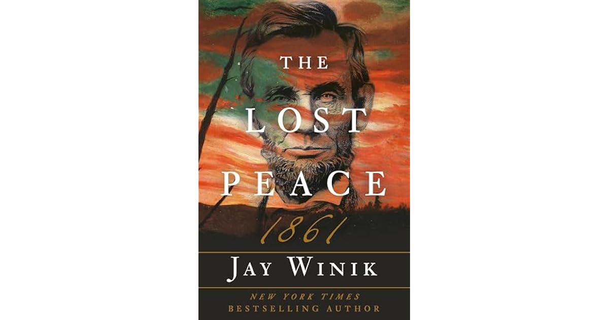 Book giveaway for 1861: The Lost Peace by Jay Winik Apr 06-May 04, 2025