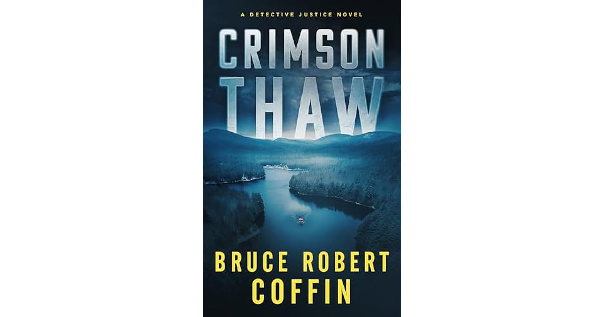 Book giveaway for Crimson Thaw (Detective Justice #1) by Bruce Robert ...