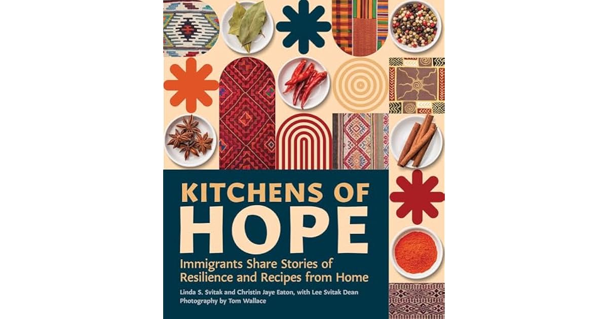 Book giveaway for Kitchens of Hope: Immigrants Share Stories of ...