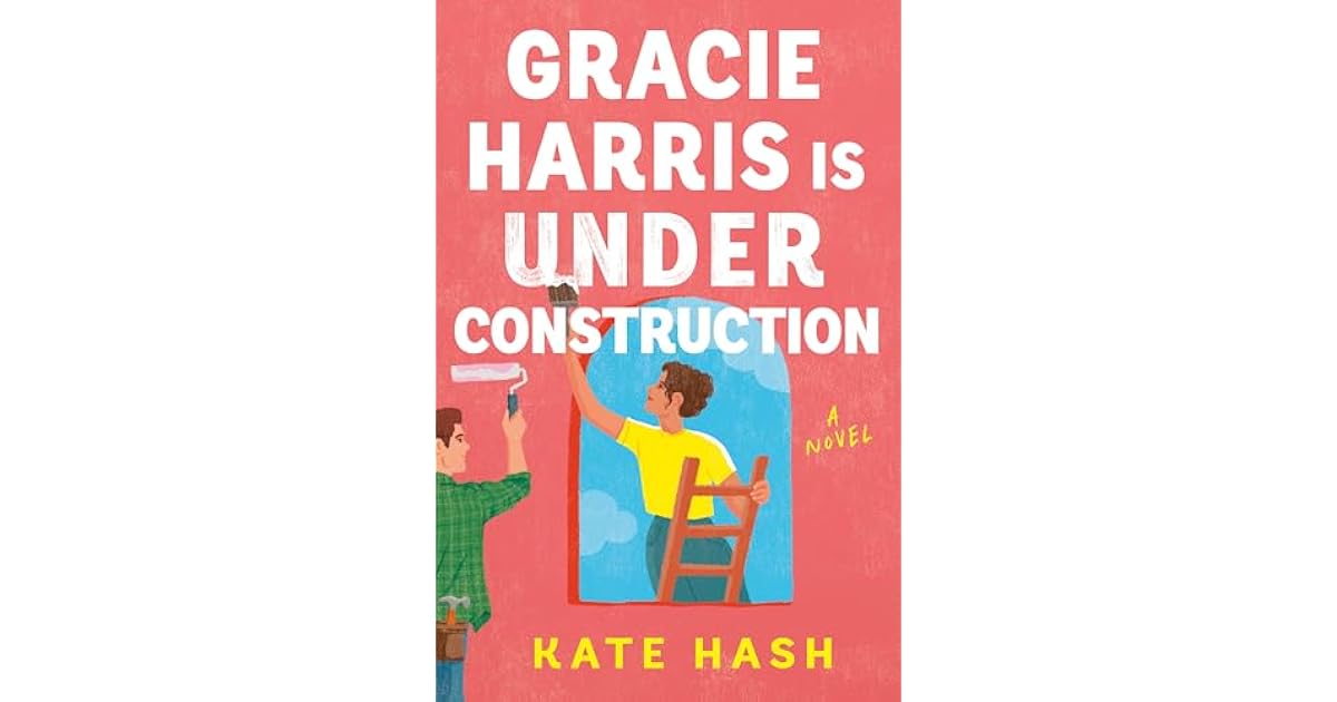 Book giveaway for Gracie Harris Is Under Construction by Kate Hash Mar ...