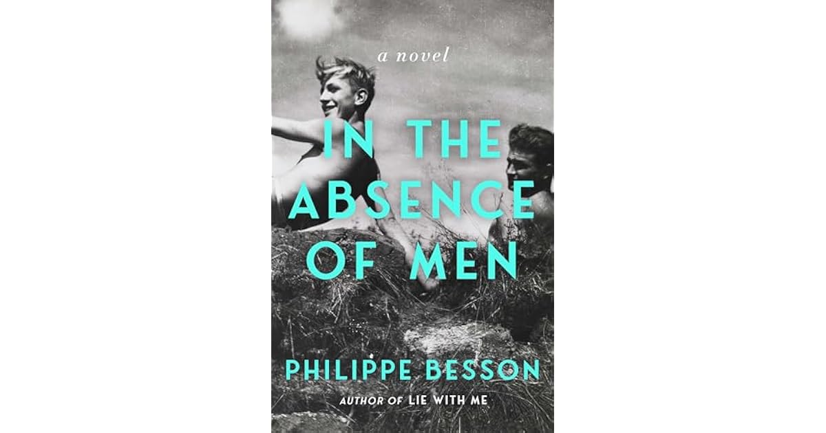 Book giveaway for In the Absence of Men by Philippe Besson Jan 13-Jan ...