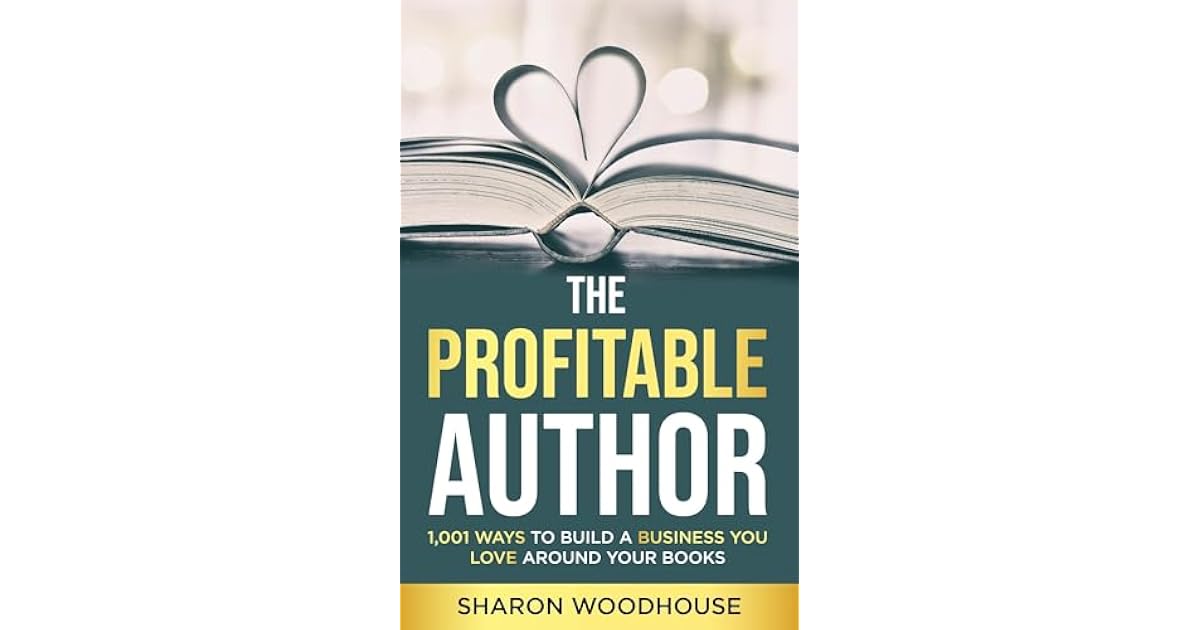 Book giveaway for The Profitable Author: 1,001 Ways to Build a Business ...