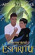 Readers who enjoyed Espíritu (Cemetery Boys, #2)