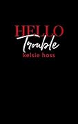 Hello Series by Kelsie Hoss