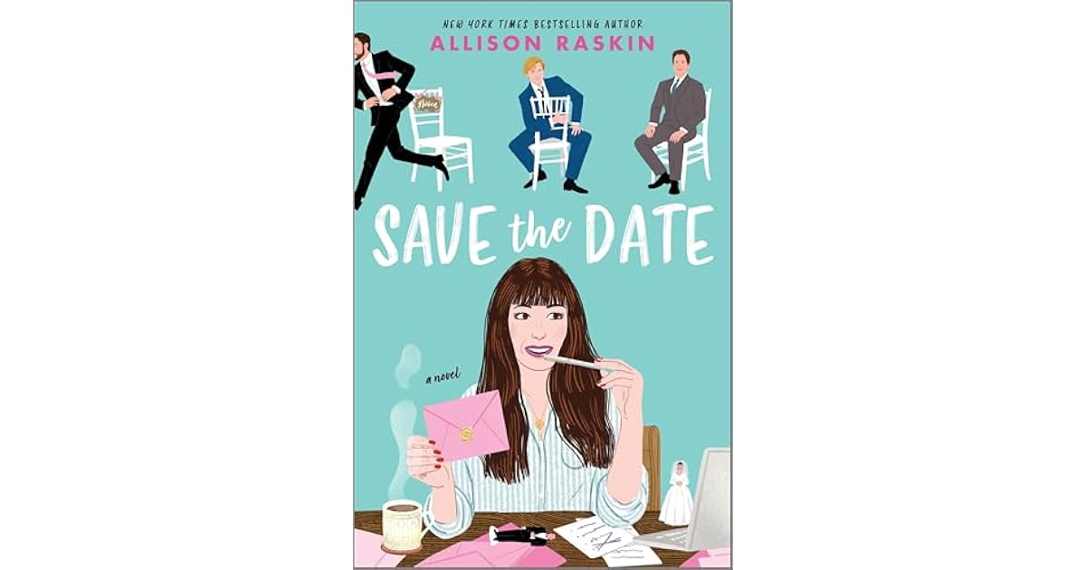 Book giveaway for Save the Date by Allison Raskin Feb 14-Feb 22, 2025