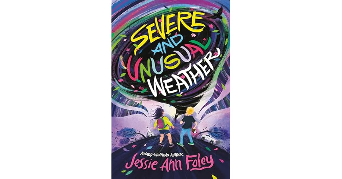 Book giveaway for Severe and Unusual Weather by Jessie Ann Foley Apr 14 ...