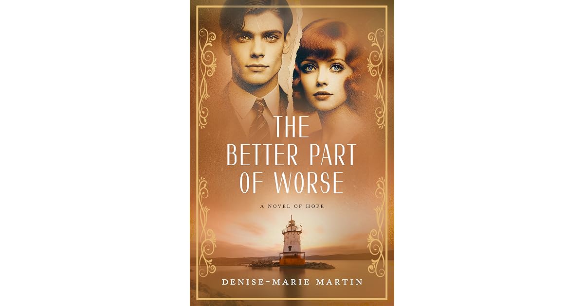 Book giveaway for The Better Part of Worse: A Novel of Hope by Denise ...