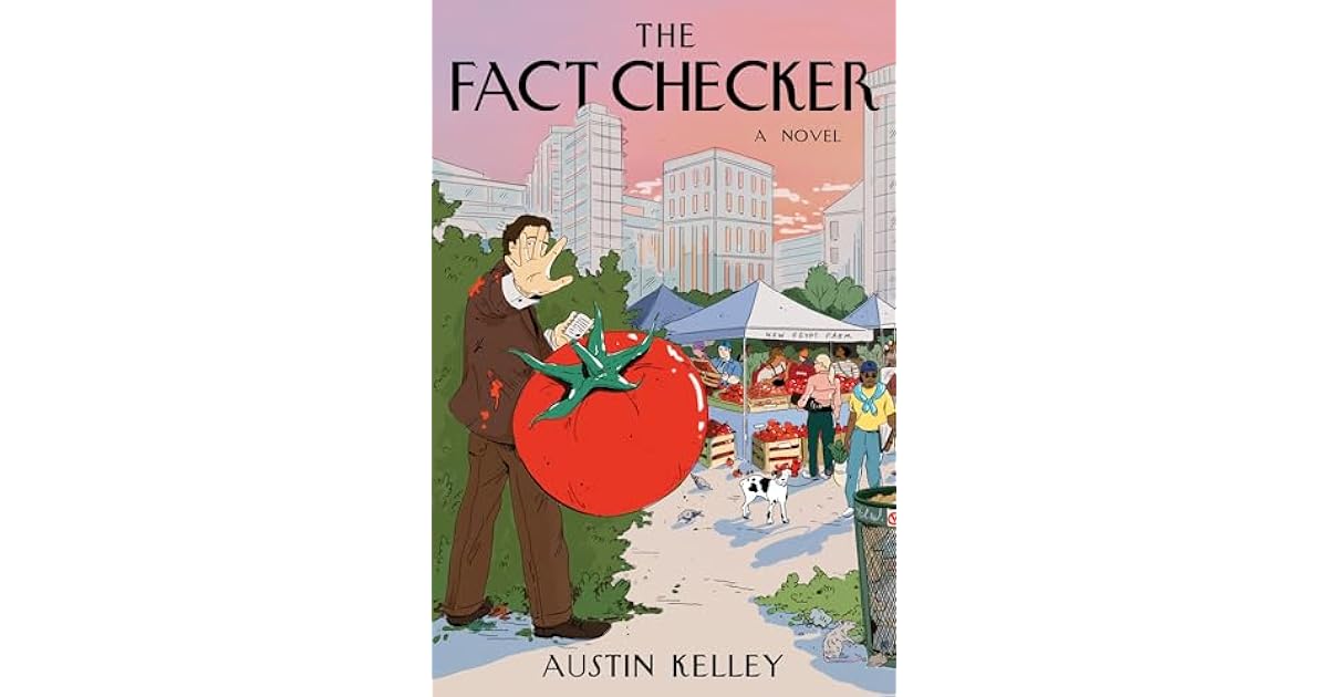 Book giveaway for The Fact Checker by Austin Kelley Mar 01-Mar 13, 2025
