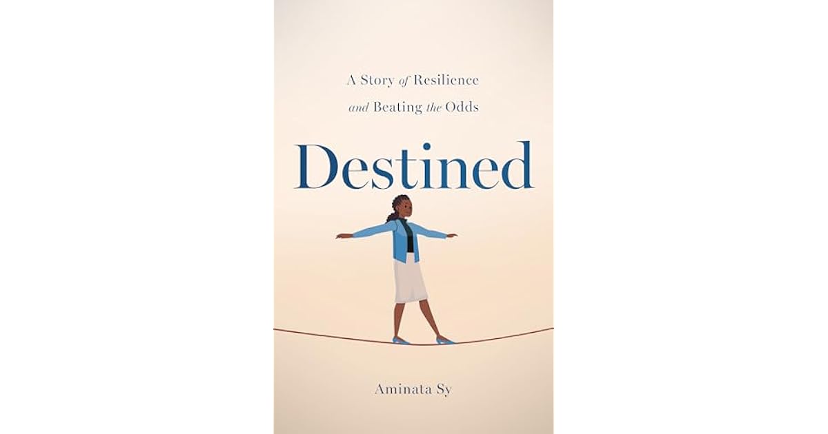 Book giveaway for Destined: A Story of Resilience and Beating the Odds ...