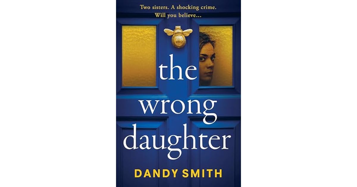 Book giveaway for The Wrong Daughter by Dandy Smith May 27-Jun 10, 2025