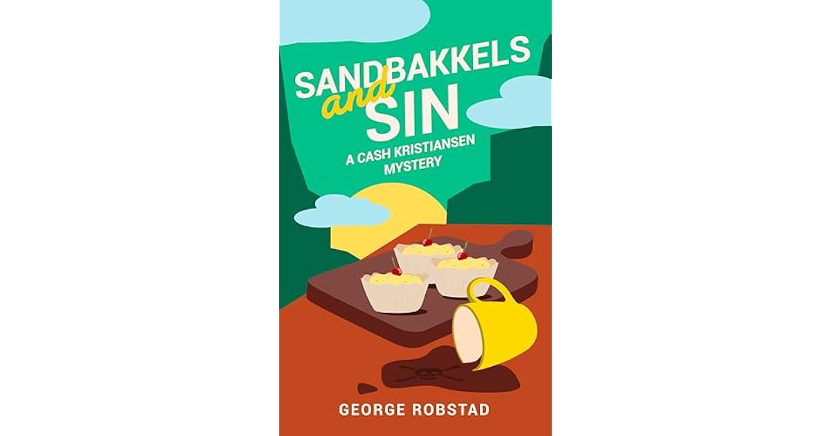 Book giveaway for Sandbakkels and Sin (A Cash Kristiansen Mystery, #1 ...