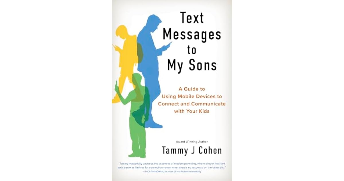 Book giveaway for Text Messages to My Sons: A Guide to Using Mobile ...