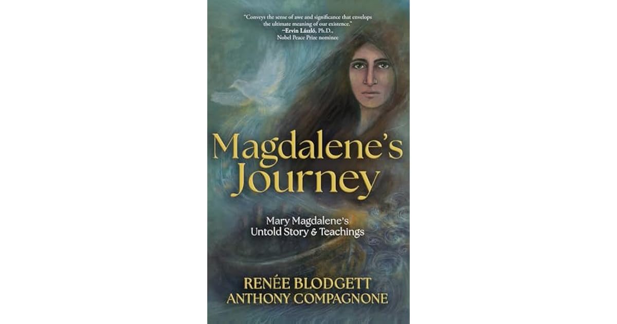 Book giveaway for Magdalene's Journey: The Untold Story of Mary Magdalene's Life and Teachings ...