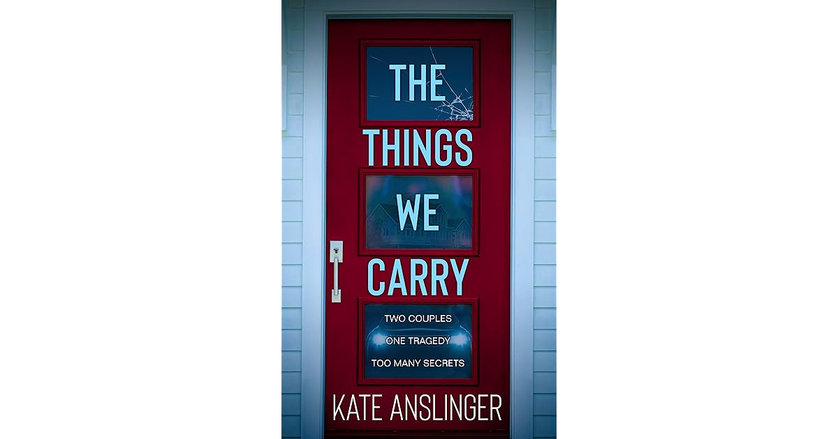 Book giveaway for The Things We Carry (The Town, #1) by Kate Anslinger ...