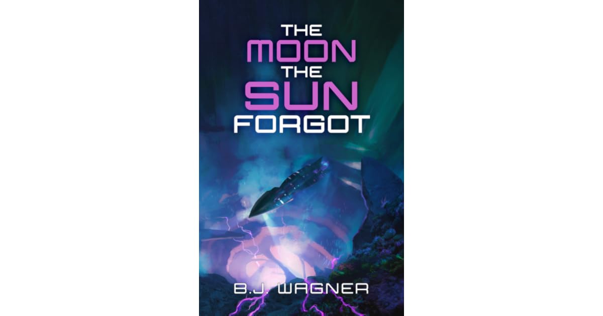 Book giveaway for The Moon the Sun Forgot by B.J. Wagner Dec 13-Dec 31 ...