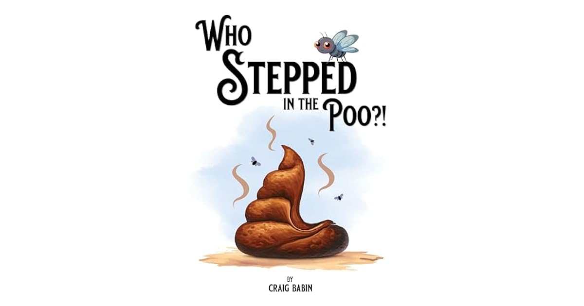 Book giveaway for Who Stepped in the Poo?! by Craig Babin Jun 04-Jun 18 ...