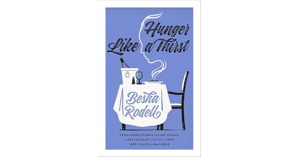 Book giveaway for Hunger Like a Thirst: From Food Stamps to Fine Dining ...