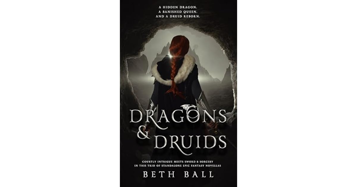 Book giveaway for Dragons & Druids by Beth Ball Dec 10-Dec 22, 2024