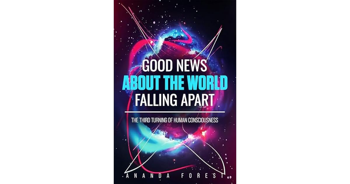 Book giveaway for Good News About the World Falling Apart: The Third ...