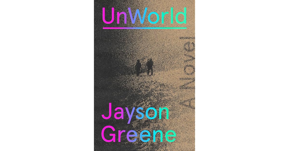 Book giveaway for UnWorld by Jayson Greene Mar 03-Apr 02, 2025