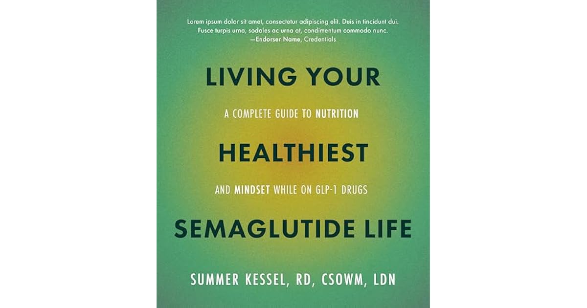 Book giveaway for Living Your Healthiest Semaglutide Life: A Complete ...