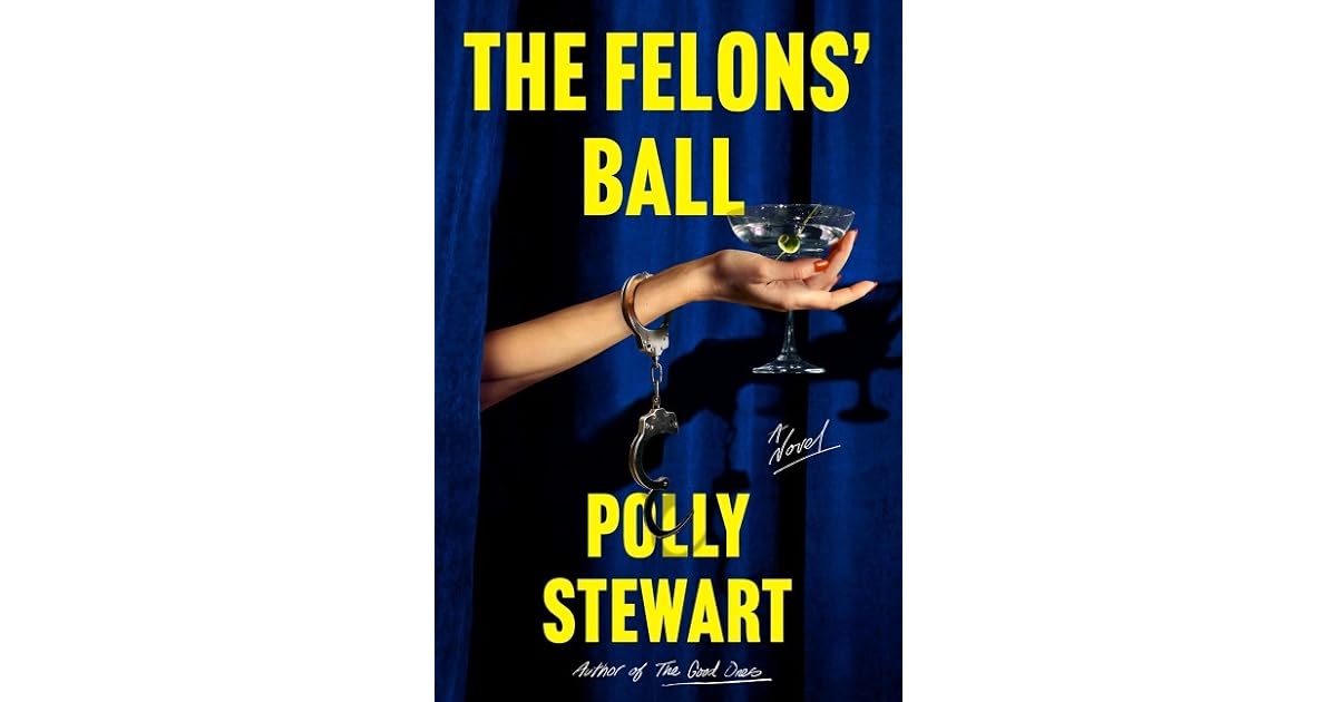 Book giveaway for The Felons' Ball by Polly Stewart Jan 21-Feb 04, 2025