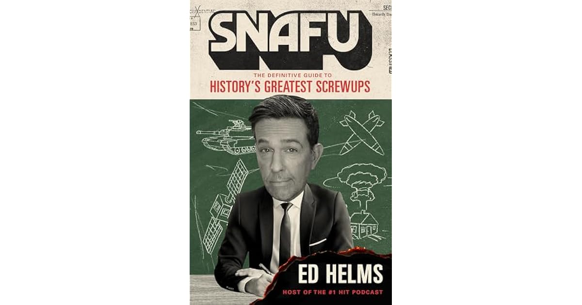 Book giveaway for SNAFU: The Definitive Guide to History’s Greatest ...